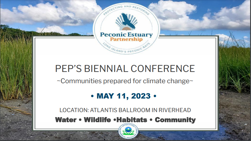 Peconic Estuary Partnership’s 2023 Biennial Conference-PEP’s 30th ...
